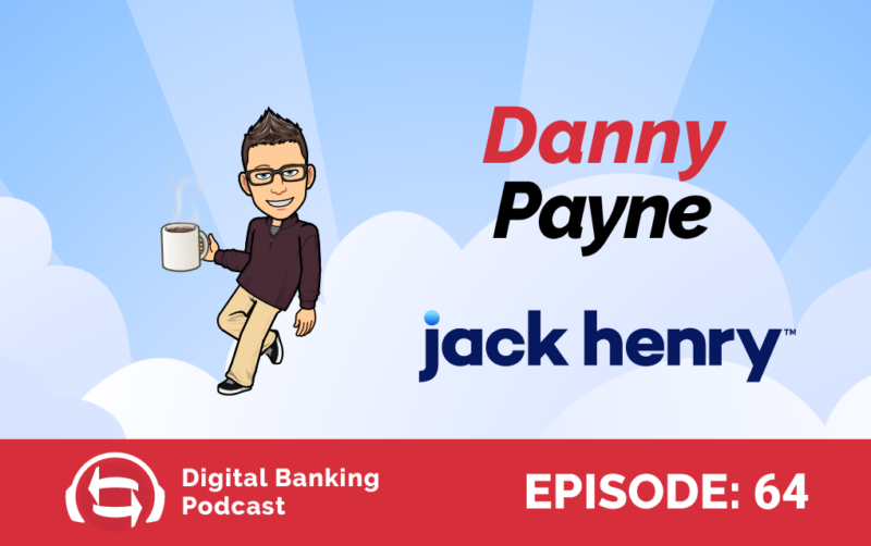 Balancing Collaboration and Competition, With Danny Payne of Jack Henry ...